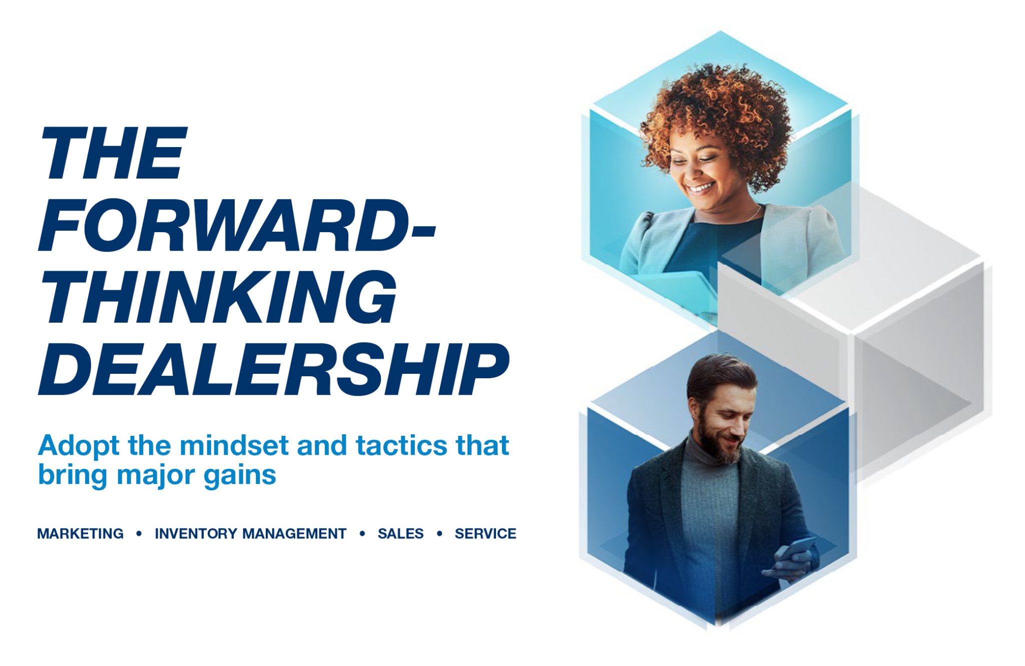 The Forward-Thinking Dealership - Cox Automotive